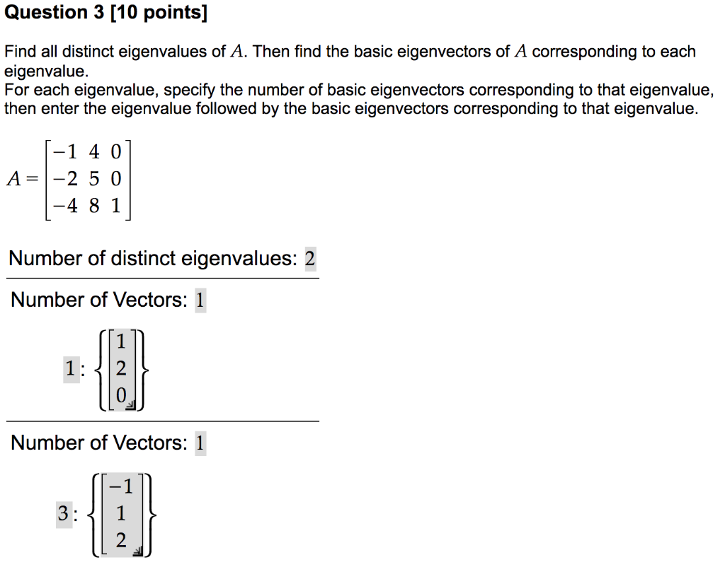Solved Question 3 [10 points] Find all distinct eigenvalues | Chegg.com