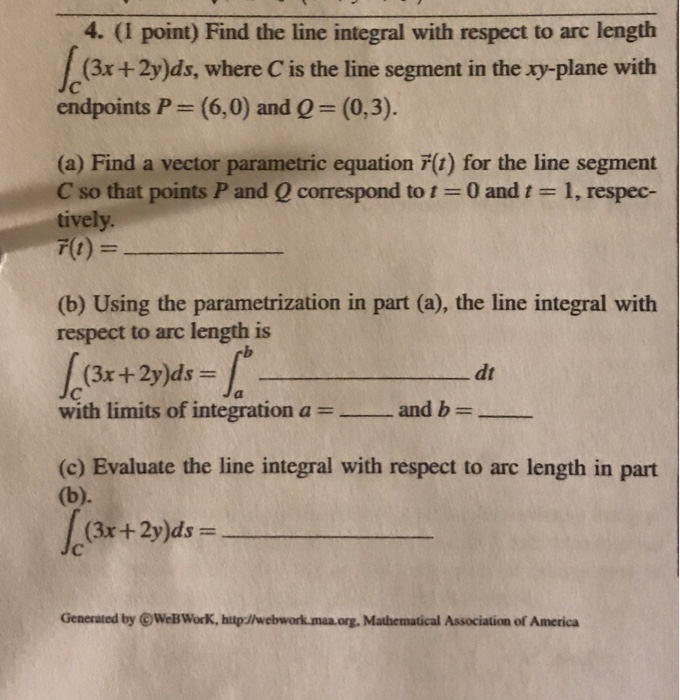 Solved 4. (I point) Find the line integral with respect to | Chegg.com