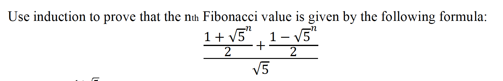 Solved Use induction to prove that the nth Fibonacci value | Chegg.com