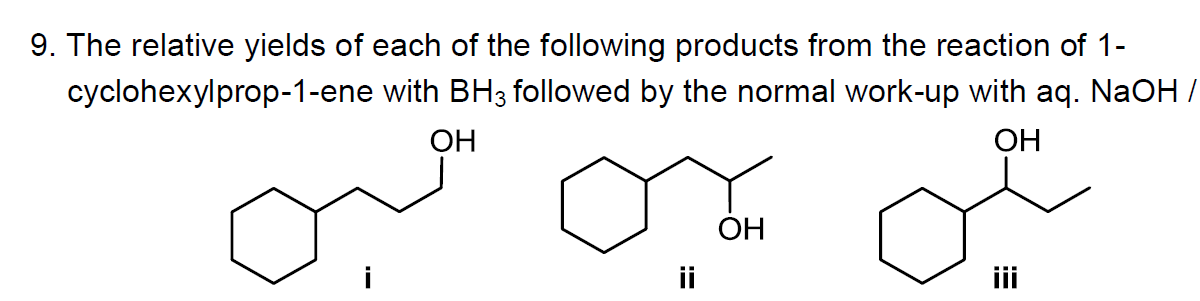 Solved 9. The relative yields of each of the following | Chegg.com