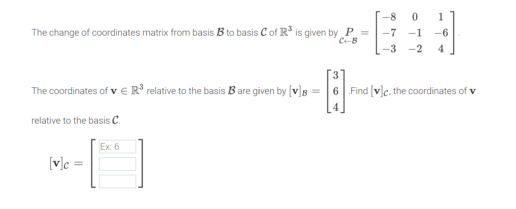 Solved The change of coordinates matrix from basis B to | Chegg.com