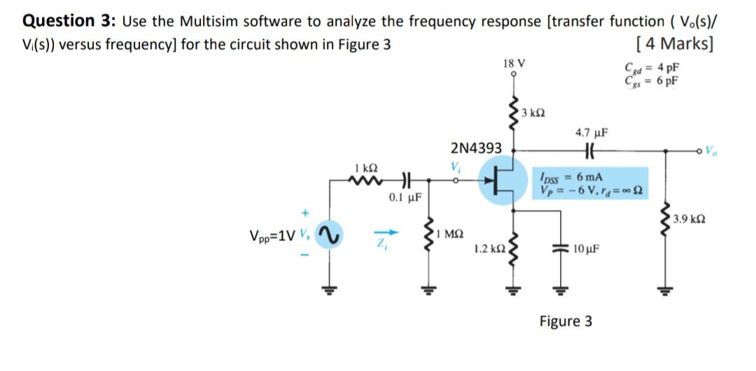 Solved Question 3: Use the Multisim software to analyze the | Chegg.com