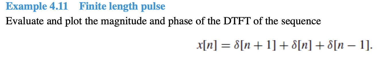 Solved Example 4.11 Finite length pulse Evaluate and plot | Chegg.com
