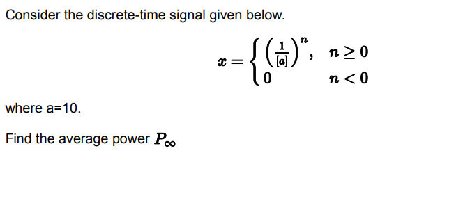 Solved Consider the discrete-time signal given | Chegg.com