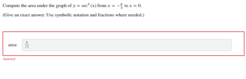 Solved Compute the area under the graph of y=sec4(x) from | Chegg.com