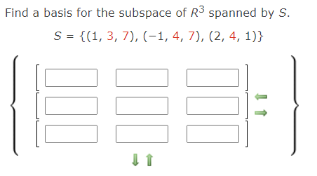 Solved Find a basis for the subspace of R3 spanned by S. | Chegg.com