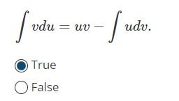 Solved ∫vdu=uv−∫udv True False | Chegg.com