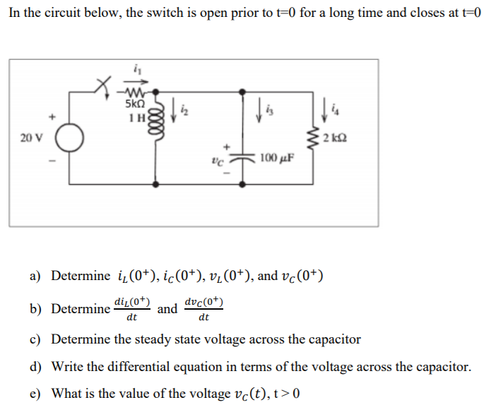 Solved In the circuit below, the switch is open prior to t=0 | Chegg.com