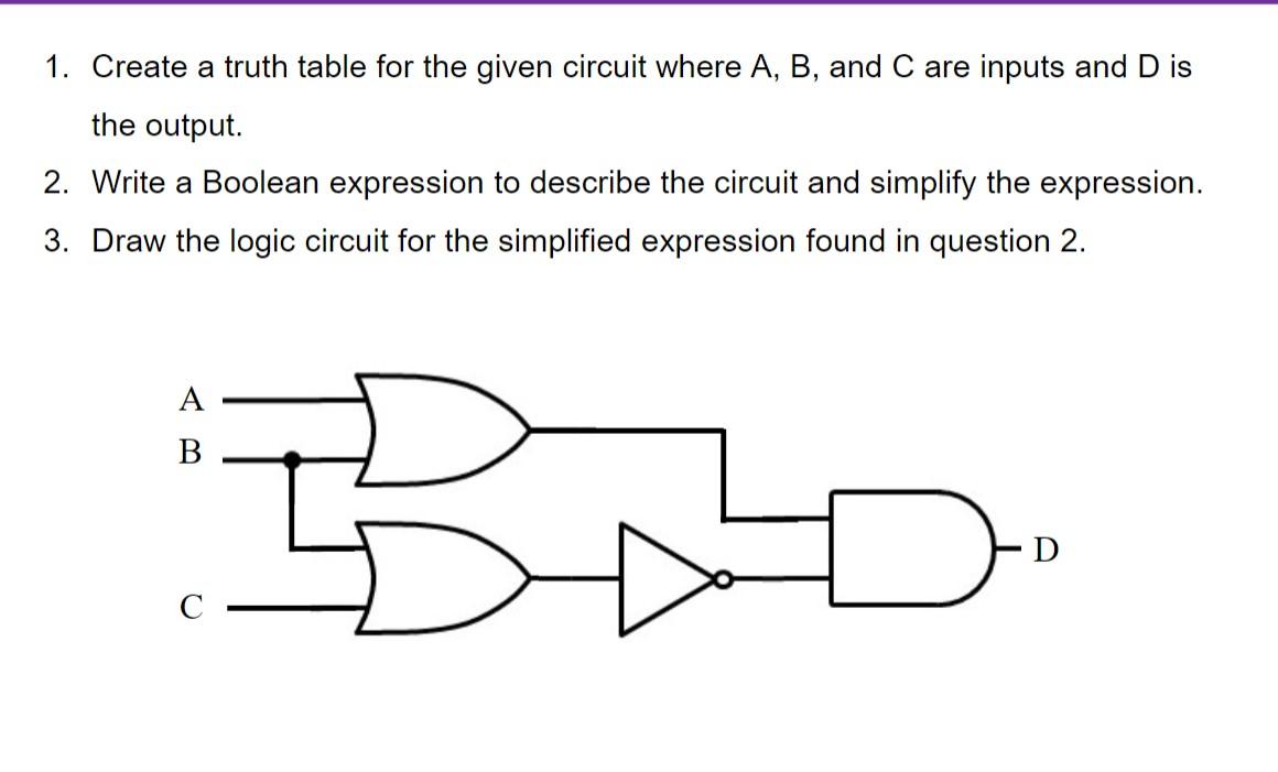Solved 1. Create a truth table for the given circuit where | Chegg.com