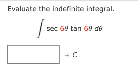 Solved Evaluate the indefinite integral. Is sec 60 tan 60 de | Chegg.com