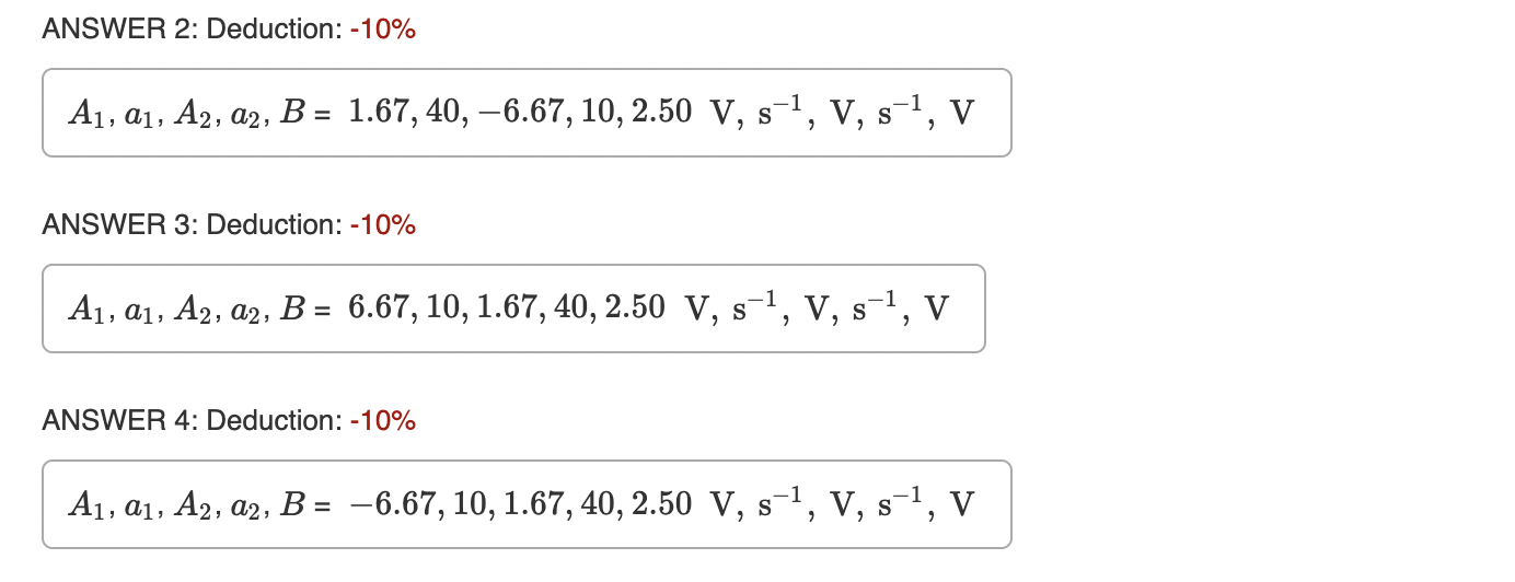 Solved A1,a1,A2,a2,B=1.67,40,−6.67,10,2.50 V, s−1, V, s−1, V | Chegg.com