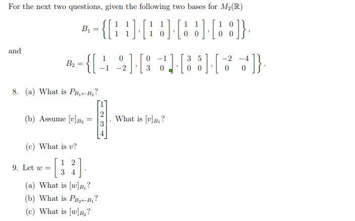 Solved For the next two questions, given the following two | Chegg.com