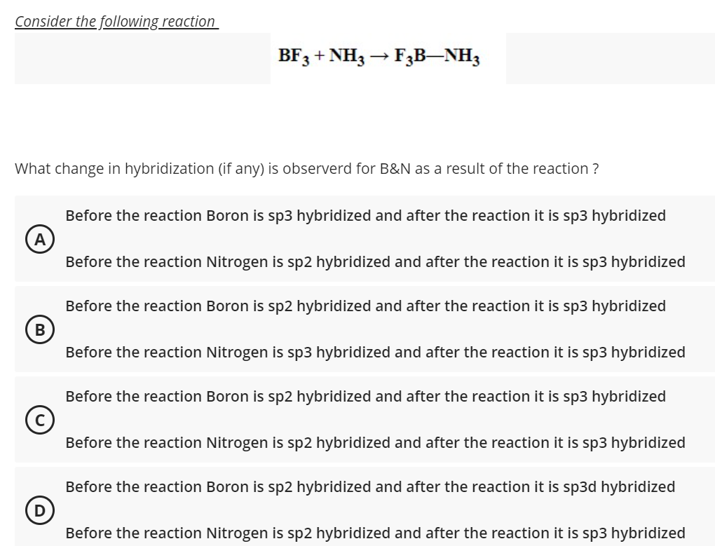 Solved Consider the following reaction BF3 + NH3 + F3B-NH3 | Chegg.com