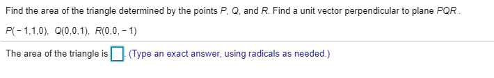 Solved Find the area of the triangle determined by the | Chegg.com