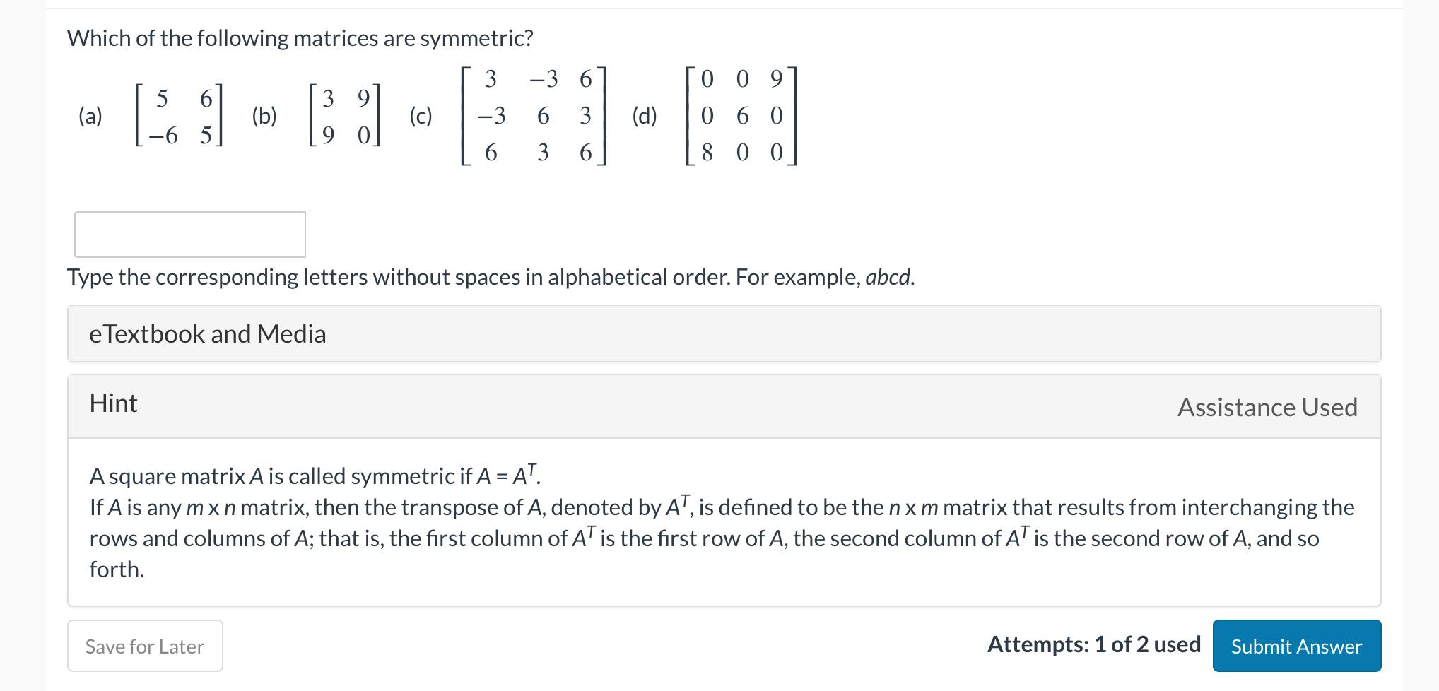 Solved (a) [5−665] (b) [3990] (c) ⎣⎡3−36−363636⎦⎤ (d) | Chegg.com