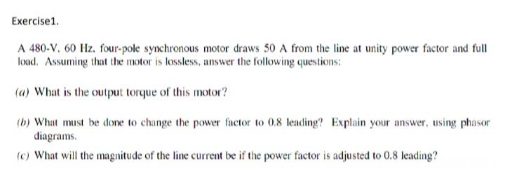 Solved Exercise 1. A 480-V. 60 Hz, four-pole synchronous | Chegg.com