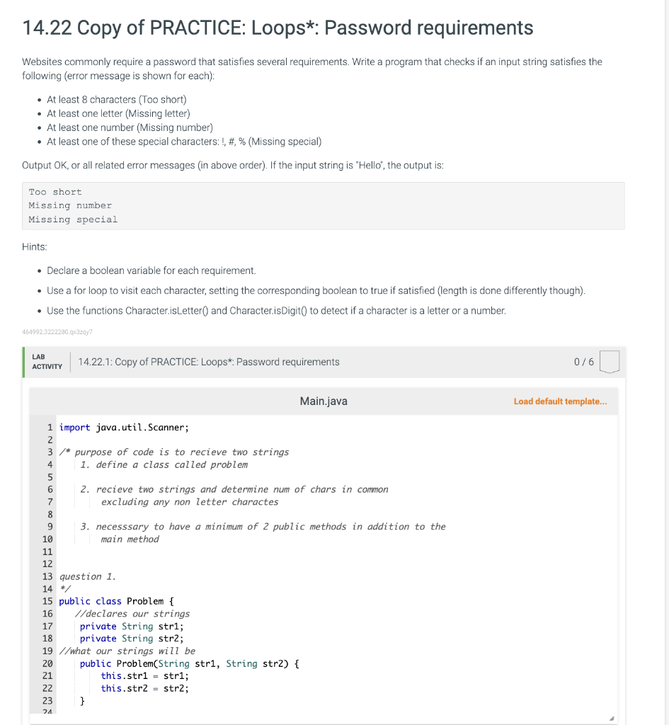 Solved 14.22 Copy of PRACTICE: Loops*: Password requirements | Chegg.com