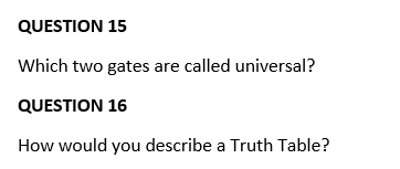 Solved QUESTION 15 Which two gates are called universal? | Chegg.com