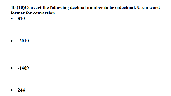 Solved 4b 10 Convert The Following Decimal Number To Chegg solved-4b-10-convert-the-following-decimal-number-to-chegg
