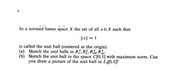 Solved 4- In a normed linear space X the set of all x EX | Chegg.com