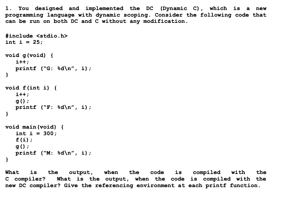 Solved 1. You designed and implemented the DC (Dynamic C), | Chegg.com