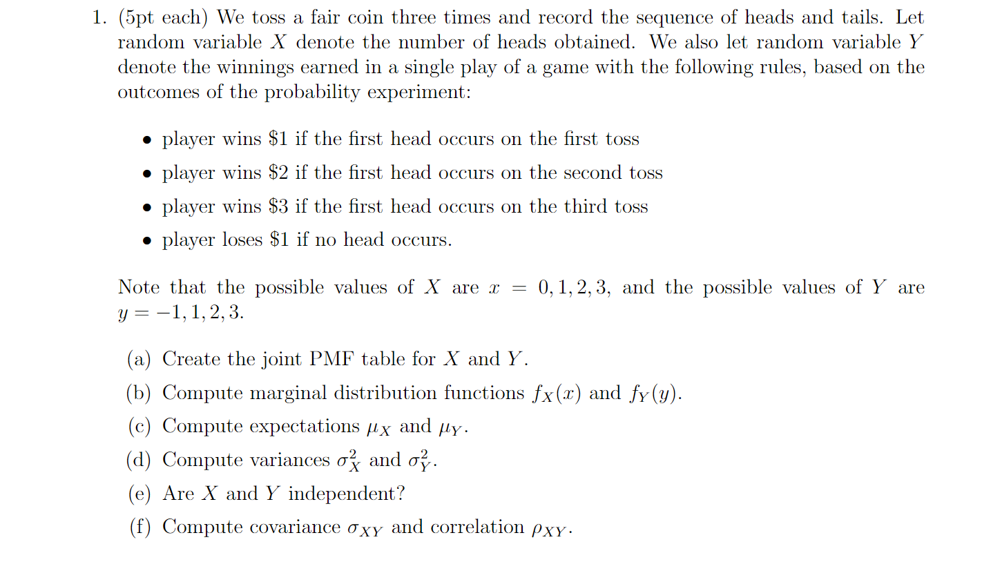 Solved 1. (5pt each) We toss a fair coin three times and | Chegg.com