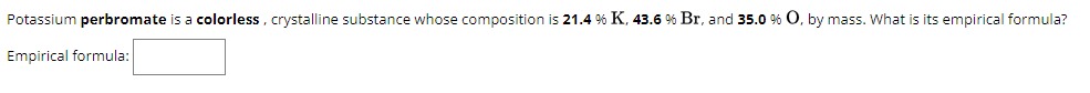 Solved Potassium perbromate is a colorless, crystalline | Chegg.com