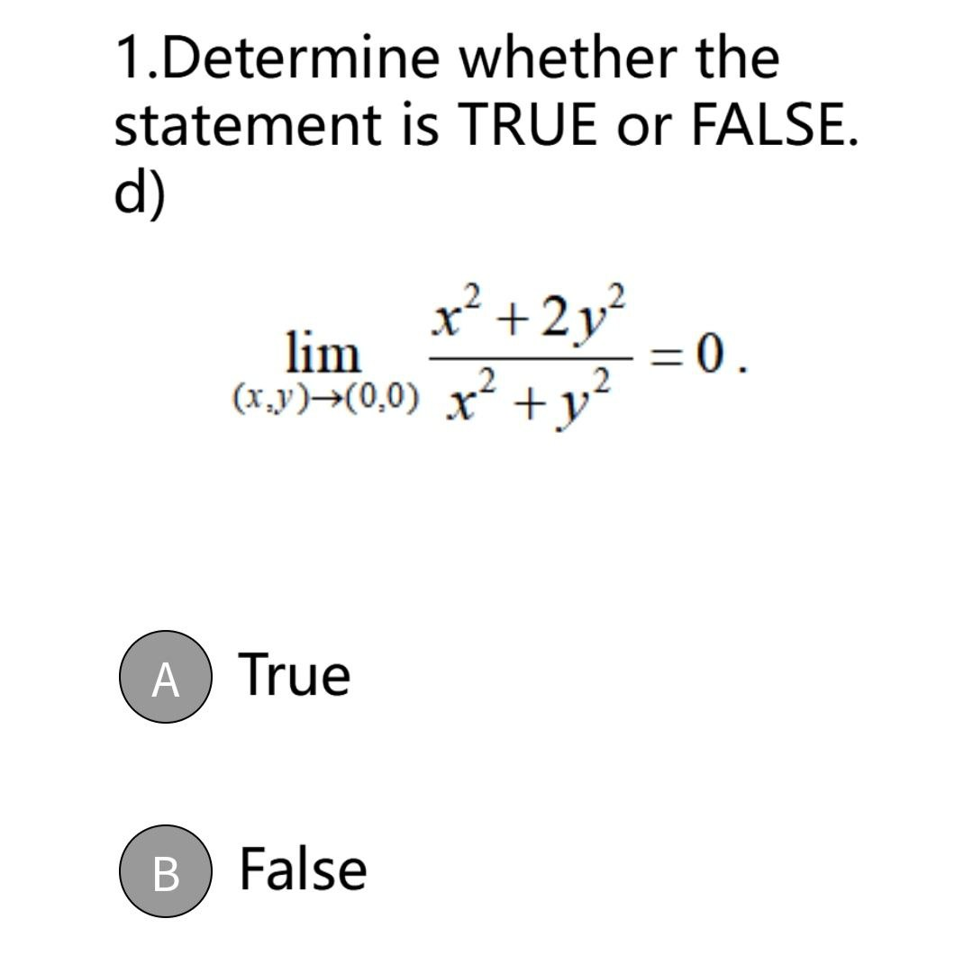 Solved 1.Determine whether the statement is TRUE or FALSE. | Chegg.com