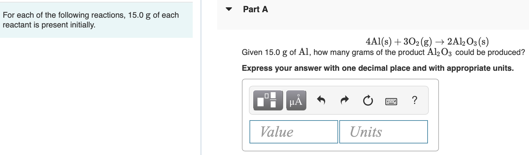 Solved 4Al(s)+3O2(g)→2Al2O3(s) Part A Calculate the mass of | Chegg.com