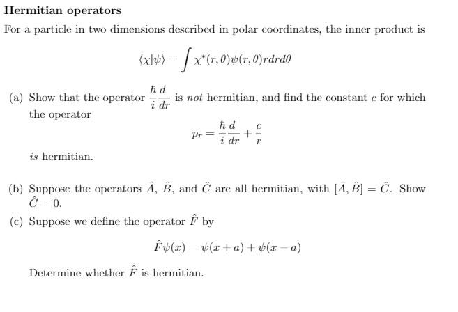Solved Hermitian operators For a particle in two dimensions | Chegg.com