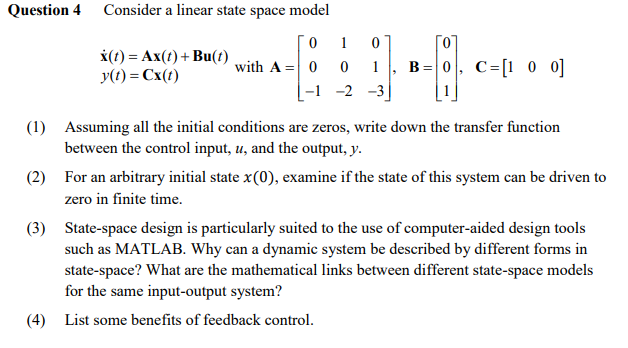 Solved Question 4 Consider a linear state space model iD | Chegg.com