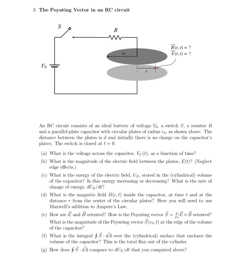 Solved 3. The Poynting Vector in an RC circuit R w B (r,t) = | Chegg.com