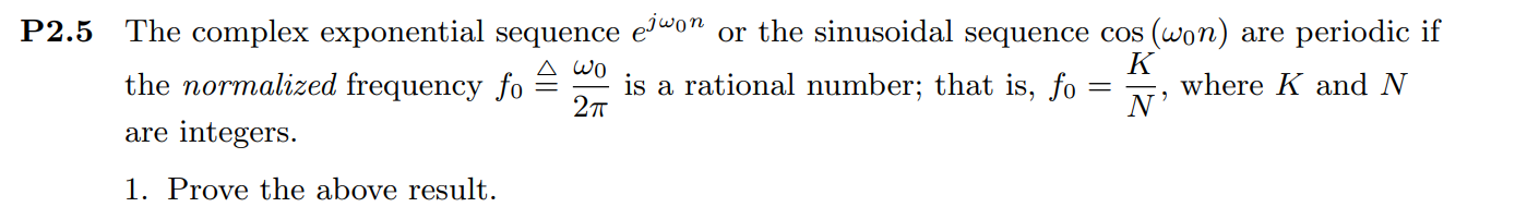 Solved A Wo P2.5 The complex exponential sequence ejwon or | Chegg.com