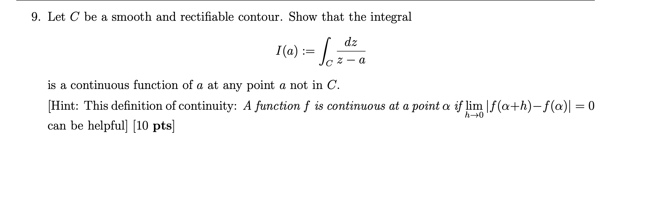 Solved 9. Let C be a smooth and rectifiable contour. Show | Chegg.com