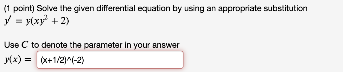 Solved (1 point) Solve the given differential equation by | Chegg.com