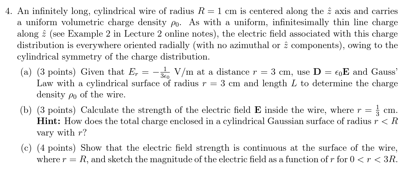 Solved 4. An infinitely long, cylindrical wire of radius R=1 | Chegg.com