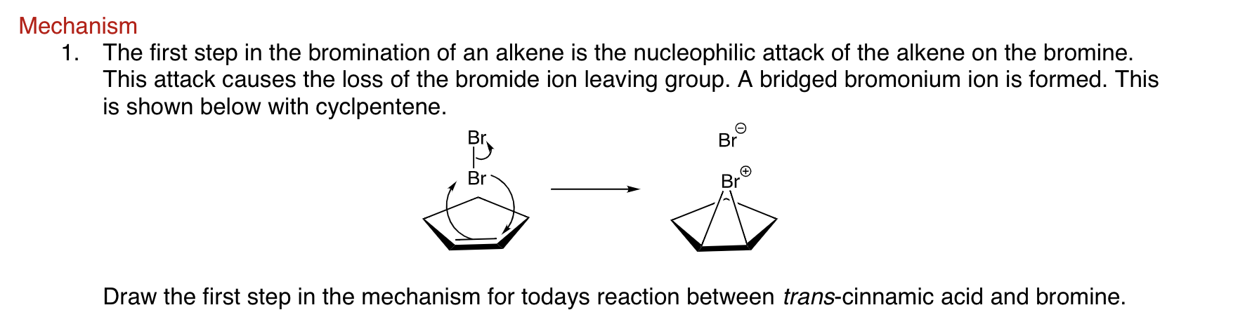 Solved Mechanism 1. The first step in the bromination of an | Chegg.com