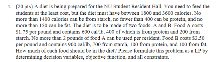 Solved (20 ﻿pts) ﻿A diet is being prepared for the NU | Chegg.com