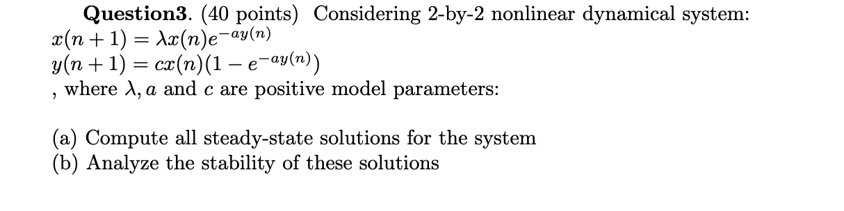 Solved Question3. (40 points) Considering 2-by-2 nonlinear | Chegg.com