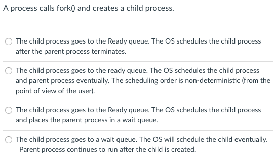 Solved A process calls fork() and creates a child process. | Chegg.com