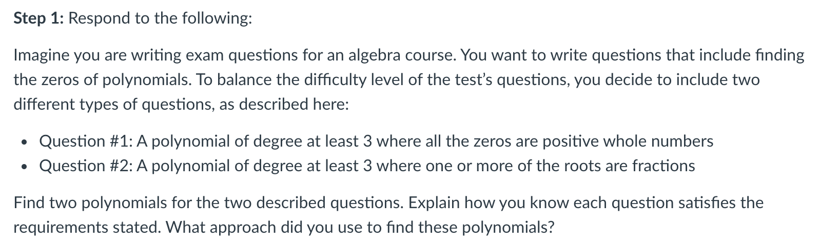 Solved Step 1: Respond to the following: Imagine you are | Chegg.com