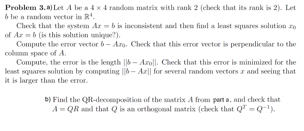 Solved Problem 3.a)Let A be a 4 x 4 random matrix with rank | Chegg.com