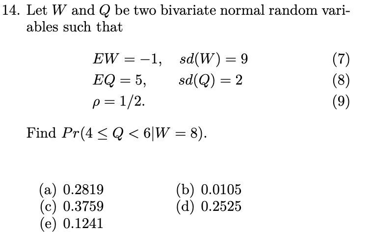 Solved 4. Let W and Q be two bivariate normal random | Chegg.com