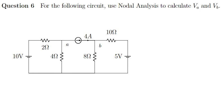 Solved Question 7 For the following circuit, use Nodal | Chegg.com