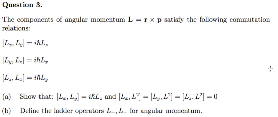 Solved Question 3. The components of angular momentum L = r | Chegg.com