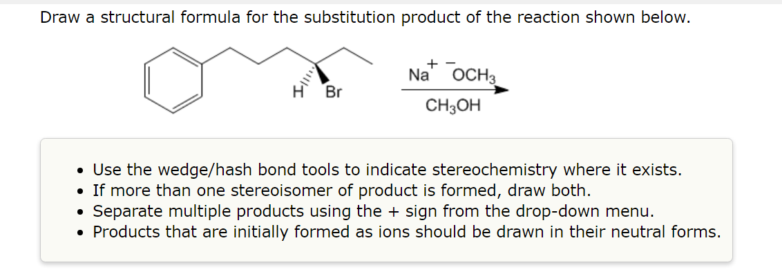 [Solved]: Draw a structural formula for the substitution p