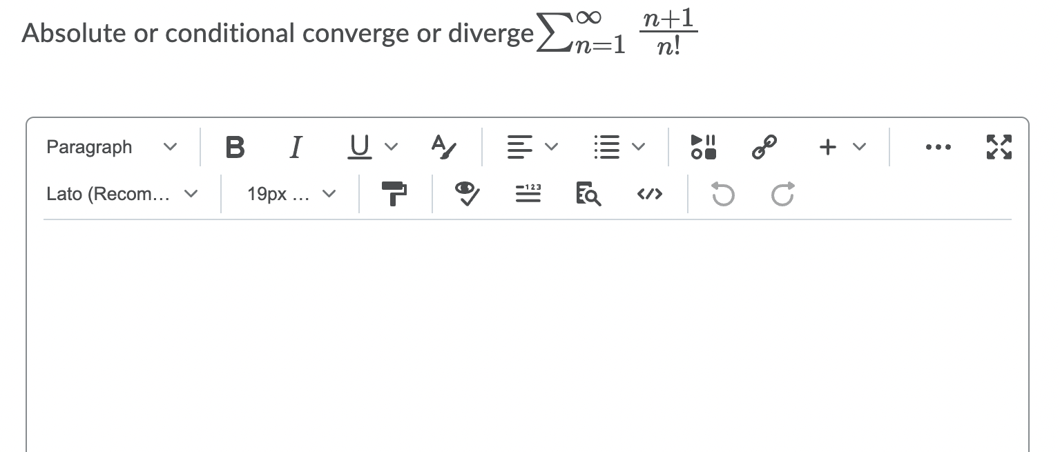 Solved n+1 Absolute or conditional converge or divergen-1 n! | Chegg.com