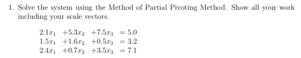 Solved 1. Solve the system using the Method of Partial | Chegg.com