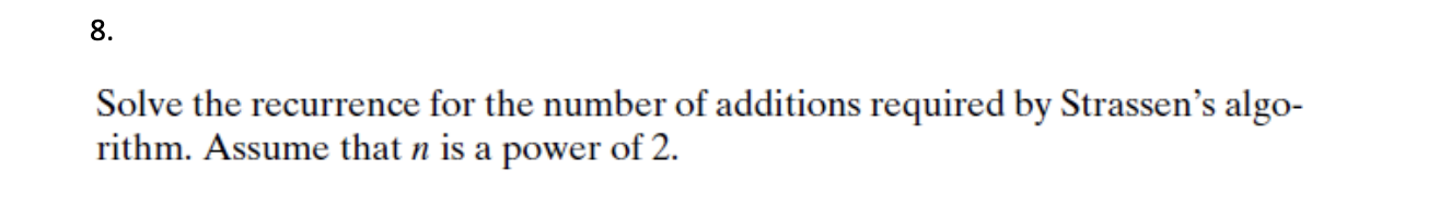 Solved Solve the recurrence for the number of additions | Chegg.com