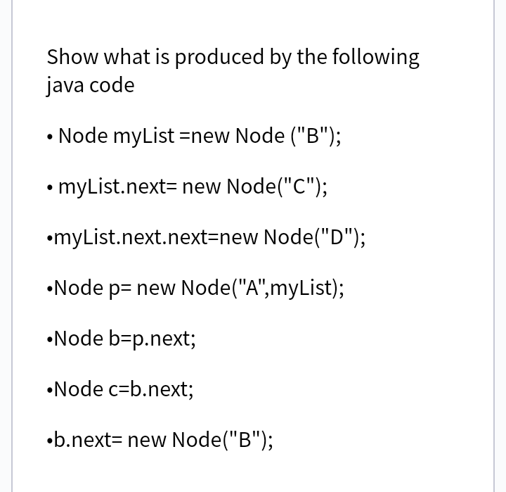 Solved Show what is produced by the following java code - | Chegg.com Solved Show what is produced by the following java code - | Chegg.com